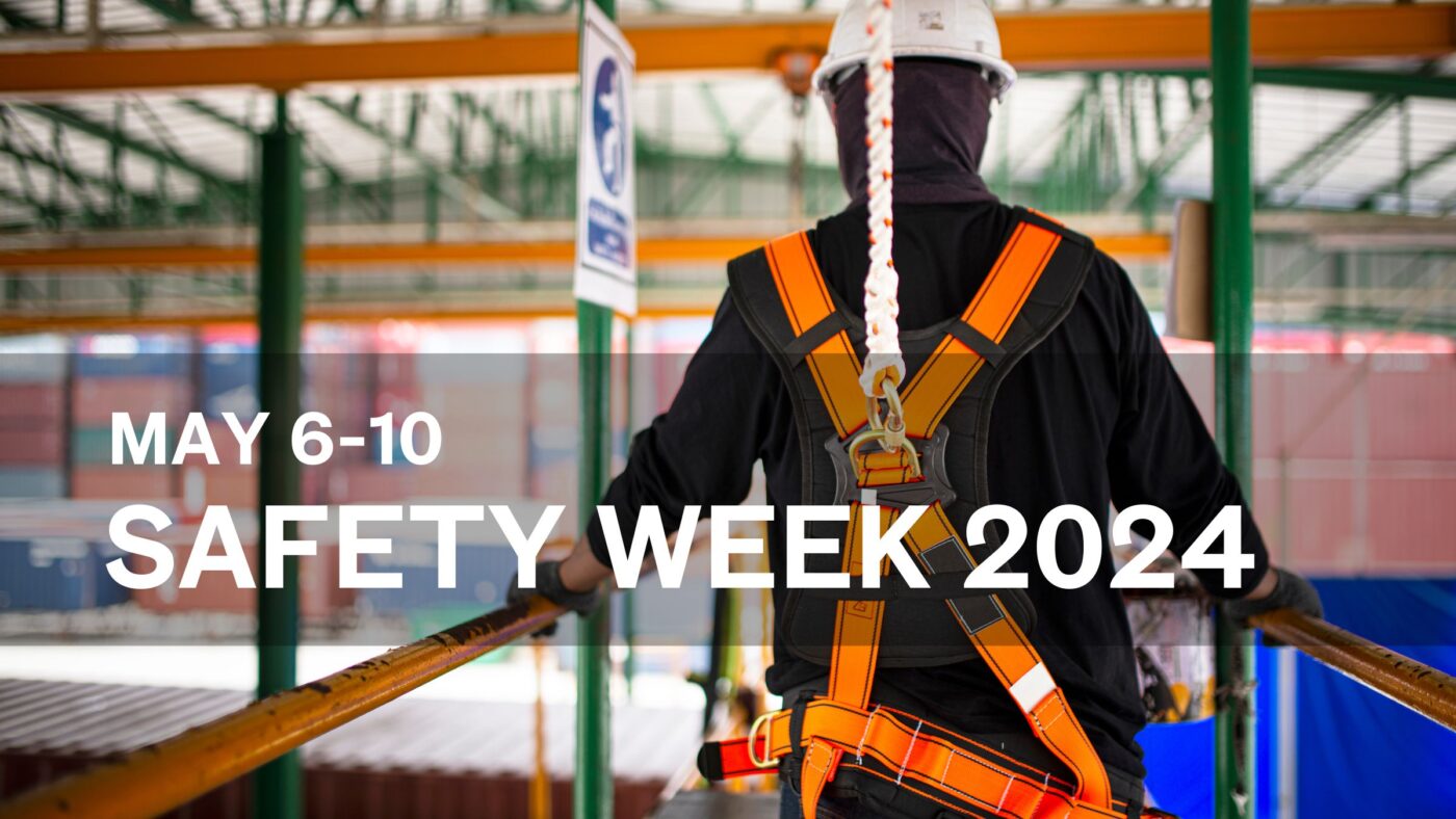 Construction Safety Week 2024 - TEAMWRKX Construction (Commercial ...