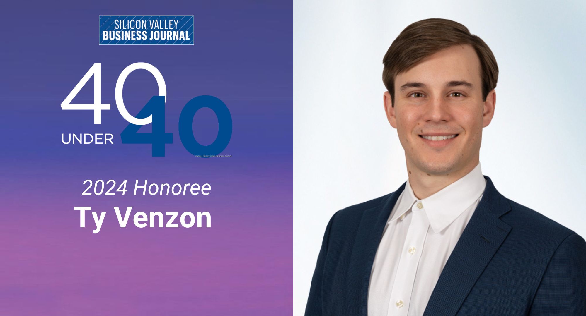 SVBJ Announces Ty Venzon as Honoree for Silicon Valley's 40 Under 40 ...